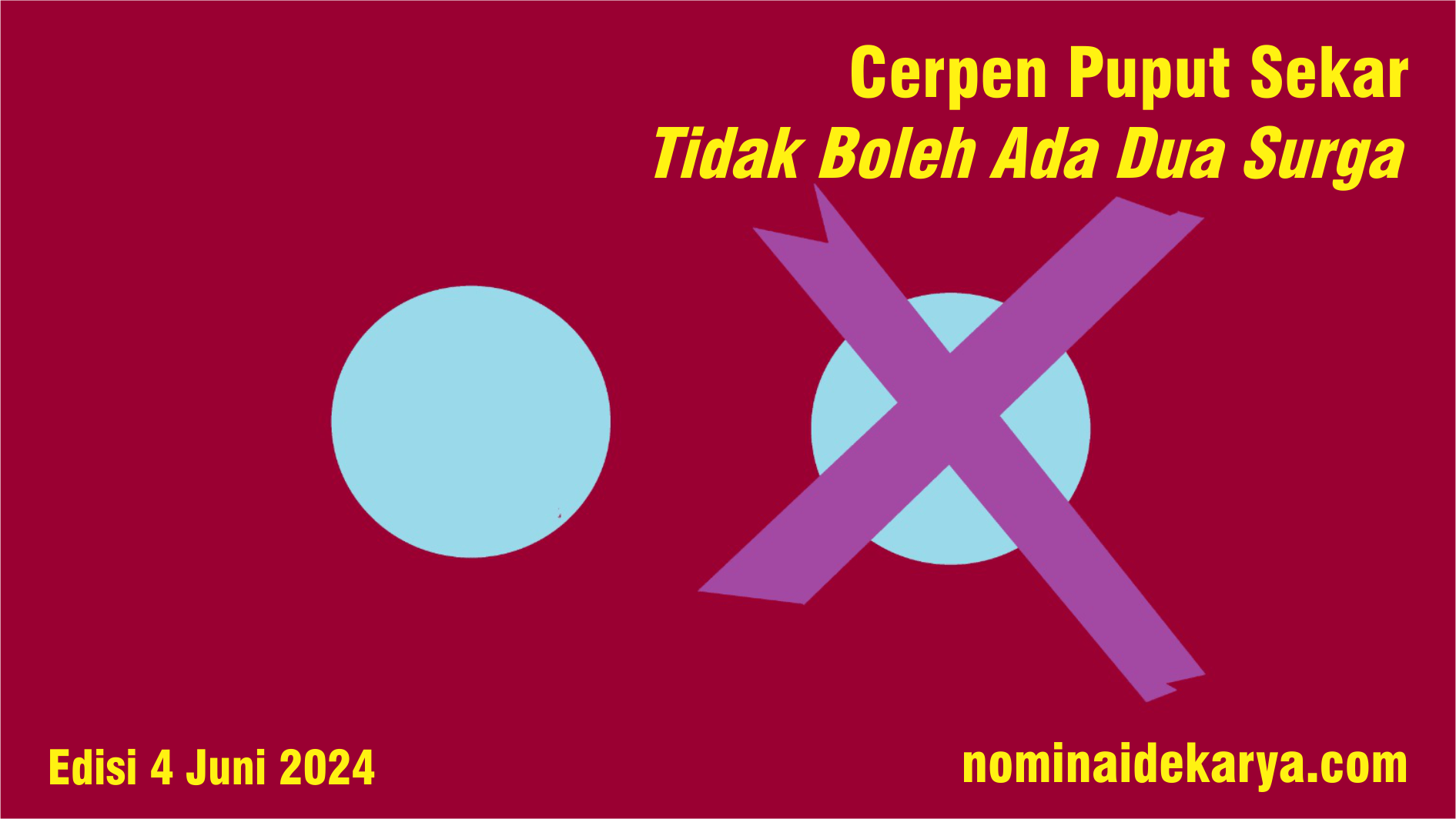 Tidak Boleh Ada Dua Surga - Nomina Ide Karya